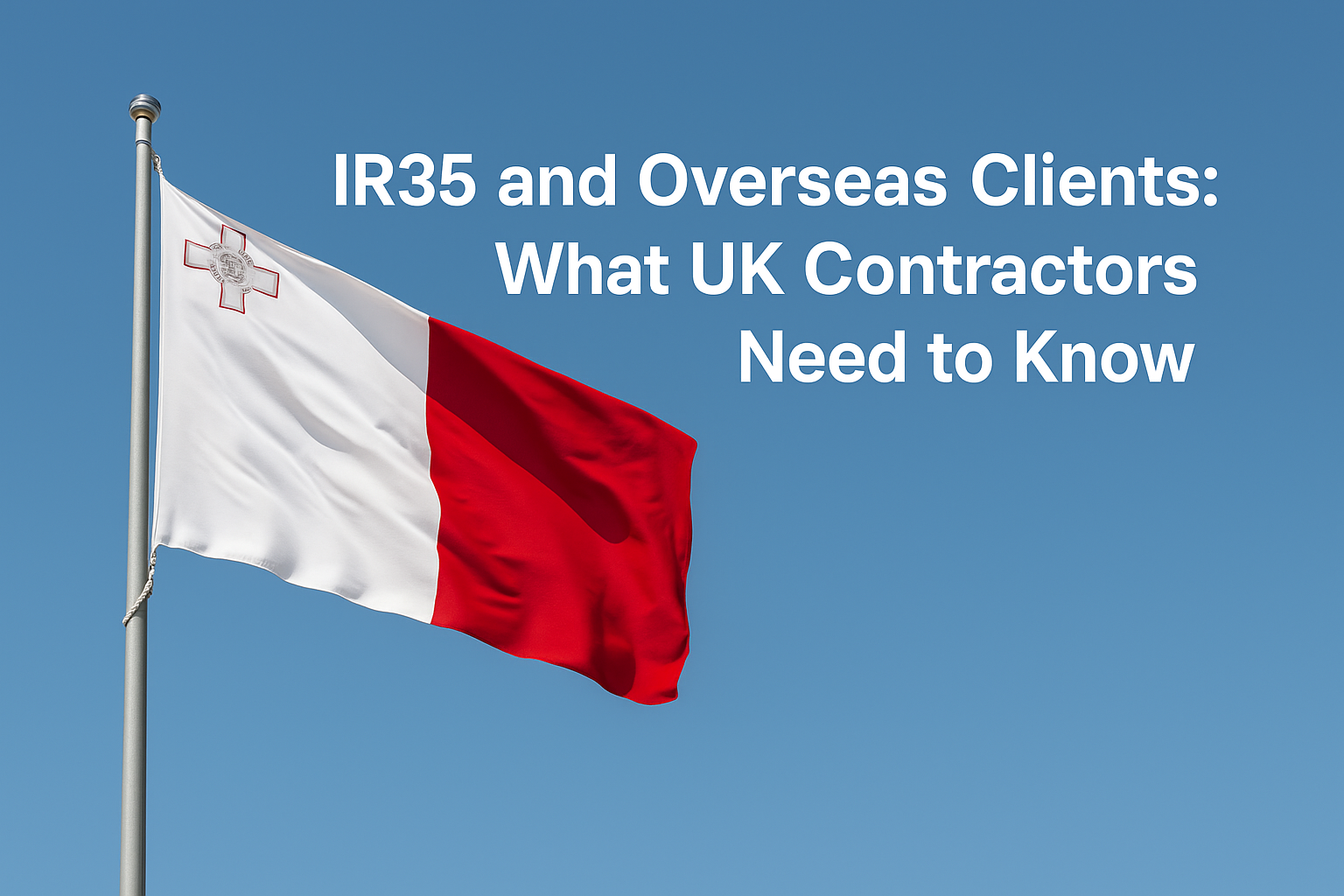 IR35 and Overseas Clients: What UK Contractors Need to Know | Venn